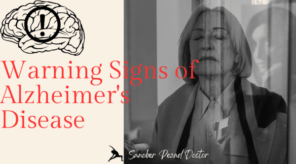 10 Early Warning Signs of Alzheimer's Disease - sanoberpezaddoctor
