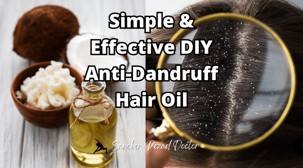 The Best & the Simplest DIY Anti-Dandruff Hair Oil I Dermatologist ...